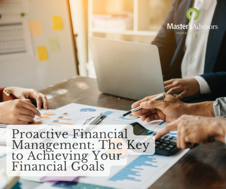 Proactive Financial Management: The Key to Achieving Your Financial ...