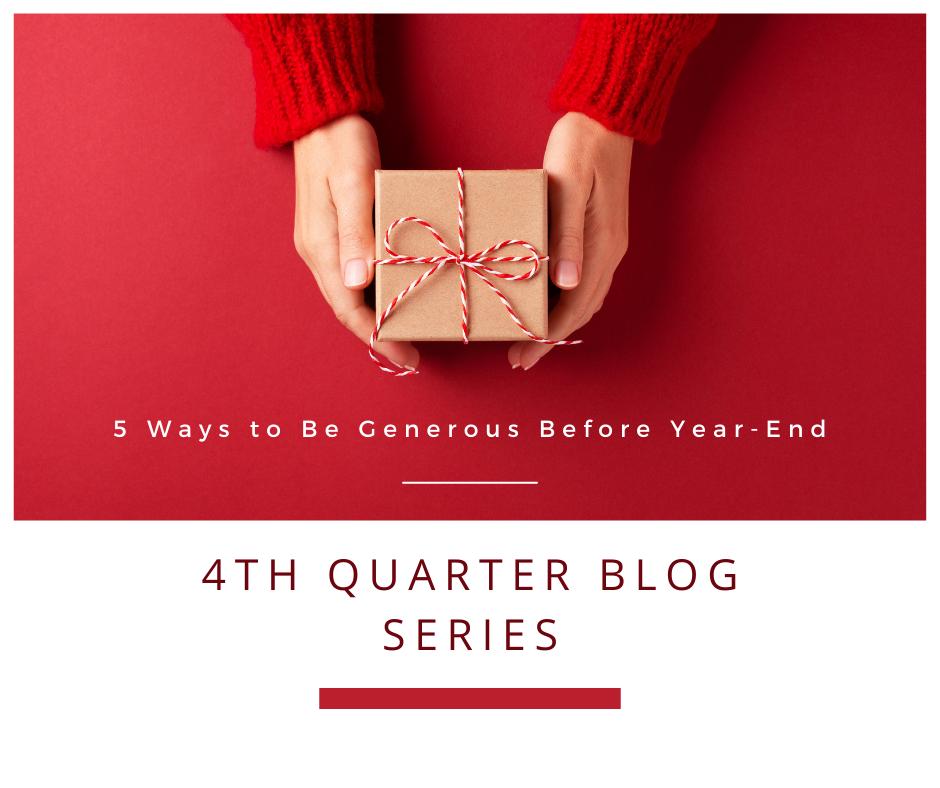 4th Quarter Series: 5 Ways to Be Generous Before Year-End, Introduction ...